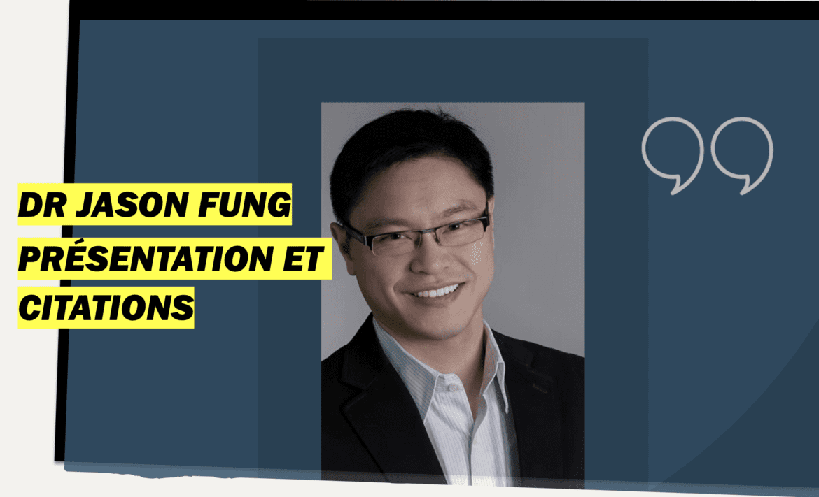 Docteur Jason Fung - Présentation et citations - Madame Paléo