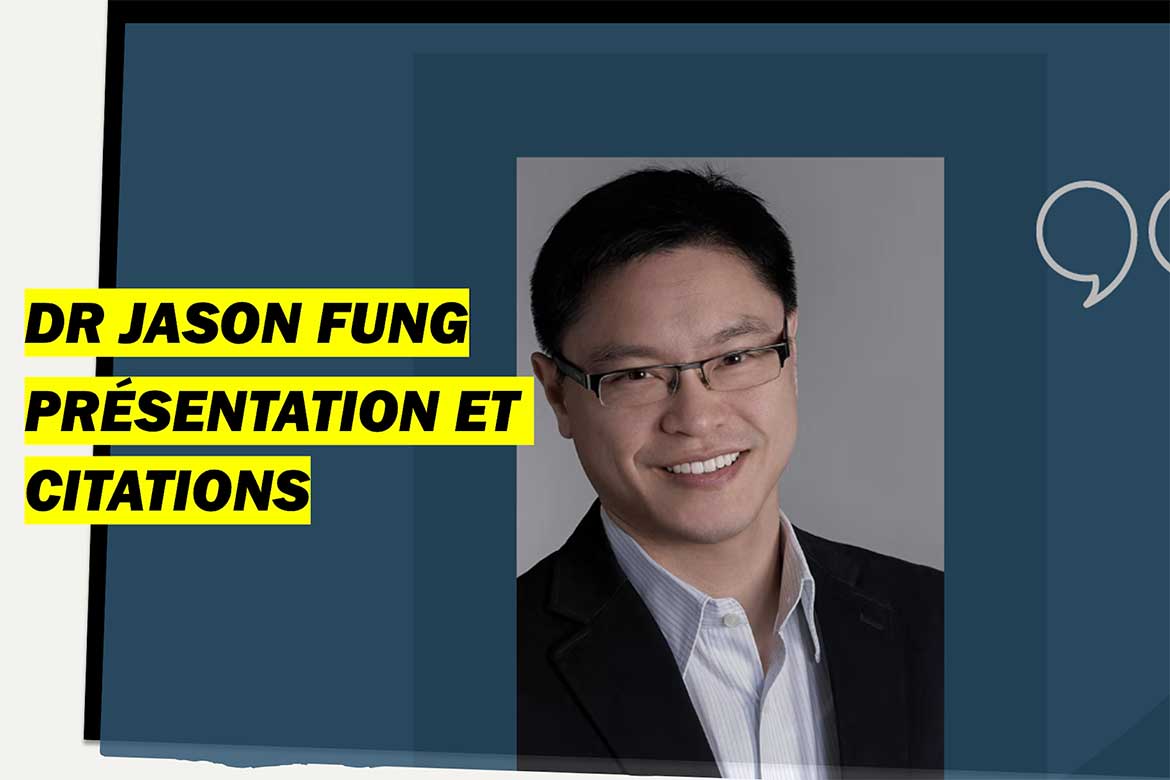 Docteur Jason Fung - Présentation et citations - Madame Paléo